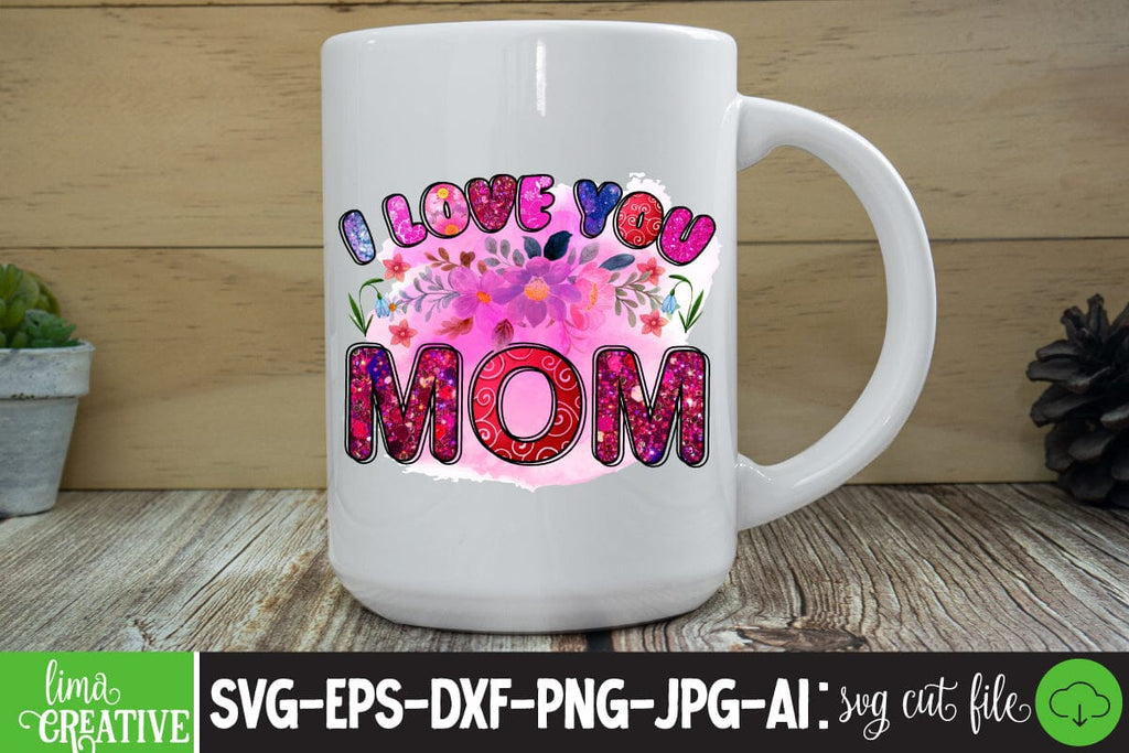 Mother's Day Sublimation Bundle,Mother's Day SVG Bundle ,Happy Mother's ...