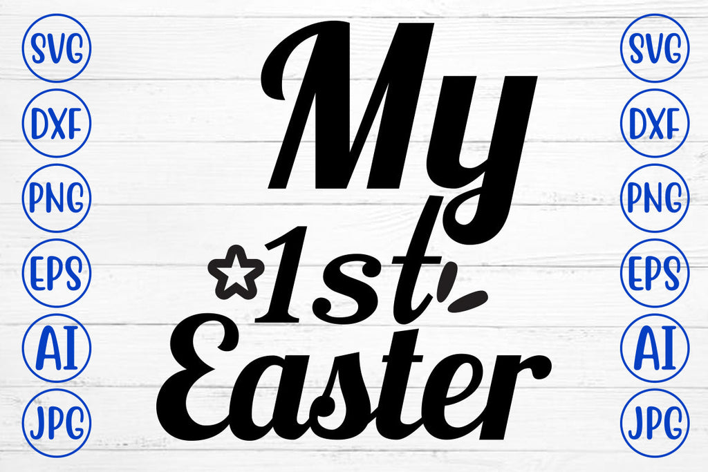 My 1st Easter SVG Cut File - So Fontsy