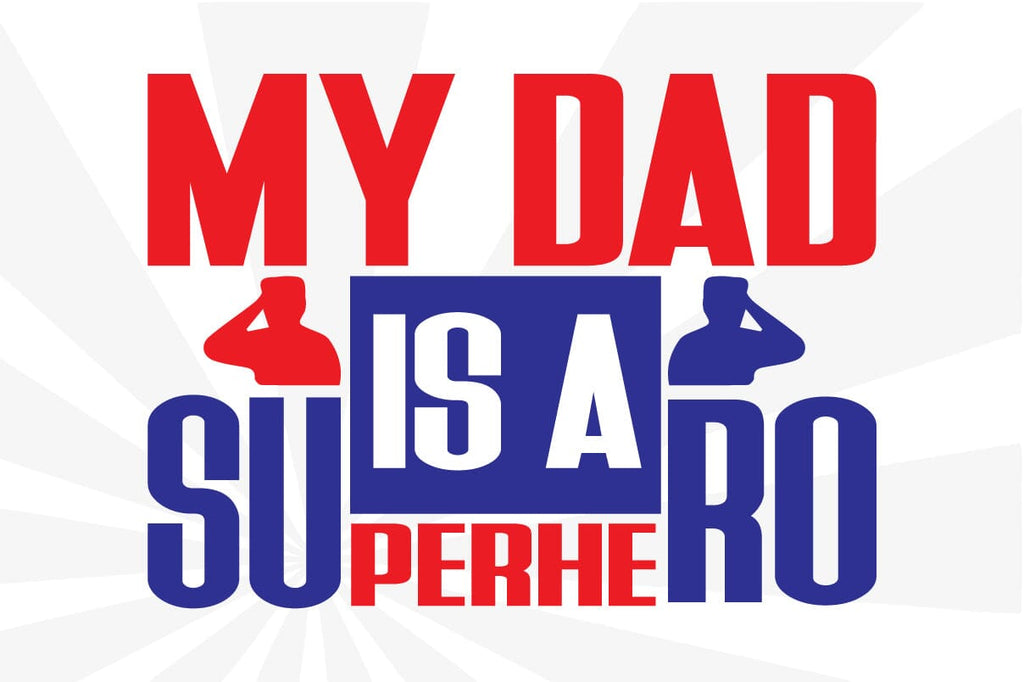 My Dad is a Superhero - So Fontsy