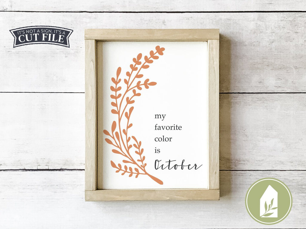 My Favorite Color is October SVG | Autumn SVG | Farmhouse Sign Design ...