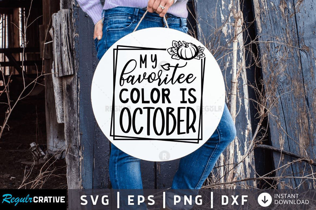My favoritee color is october SVG - So Fontsy