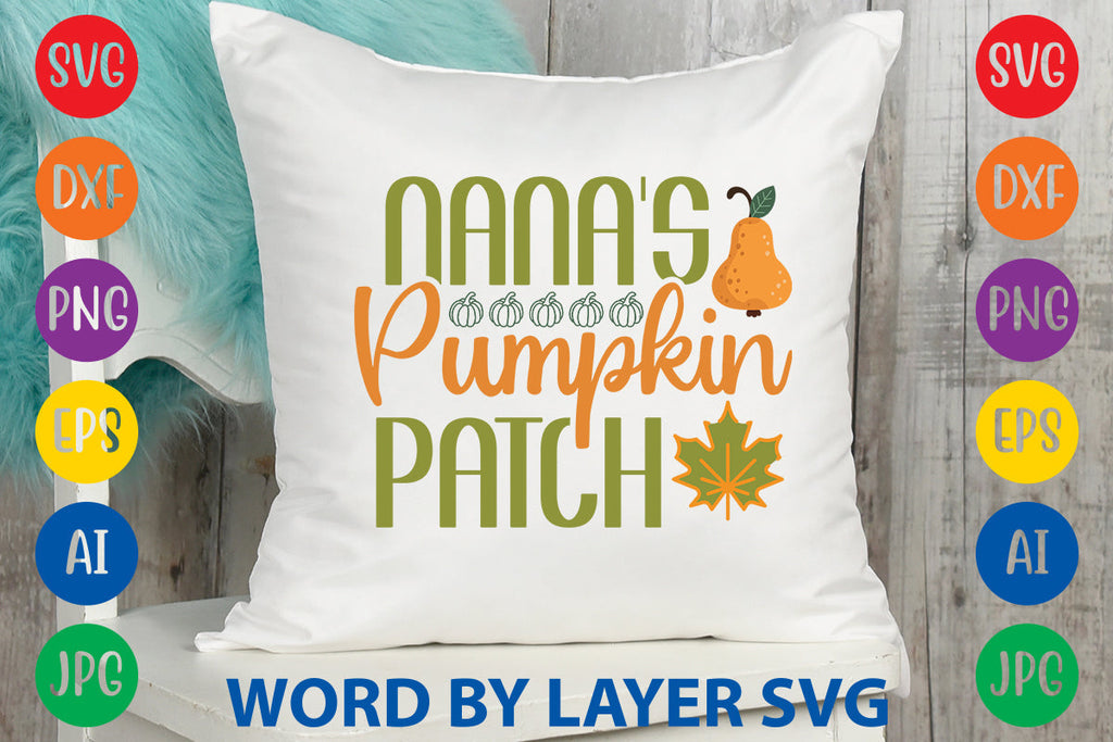 Nana'S Pumpkin Patch, Fall SVG Design - So Fontsy