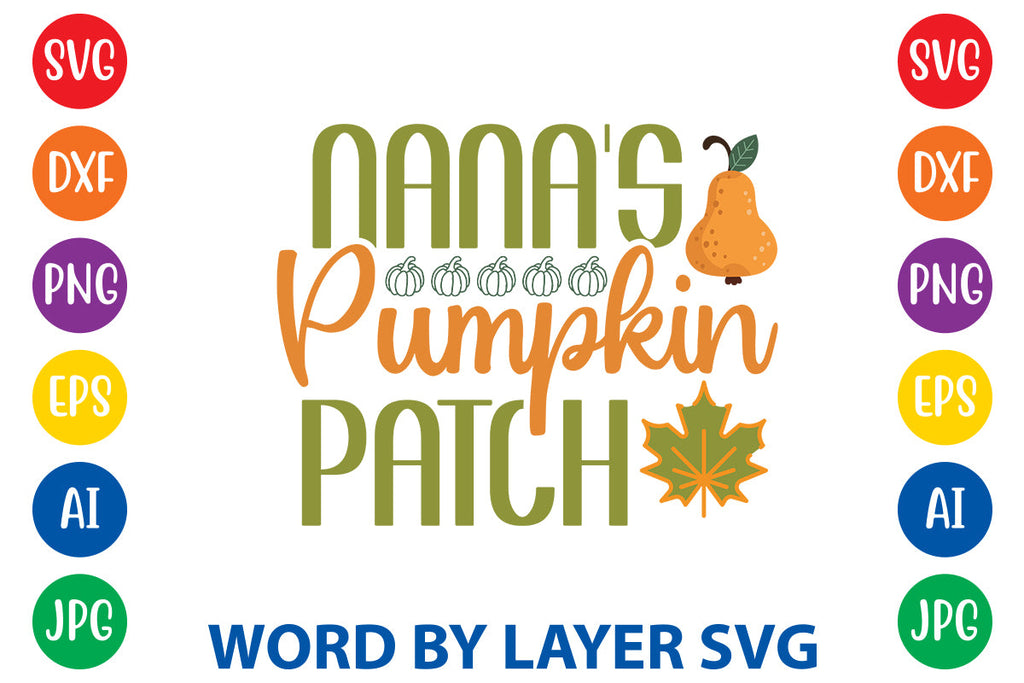 Nana'S Pumpkin Patch, Fall SVG Design - So Fontsy