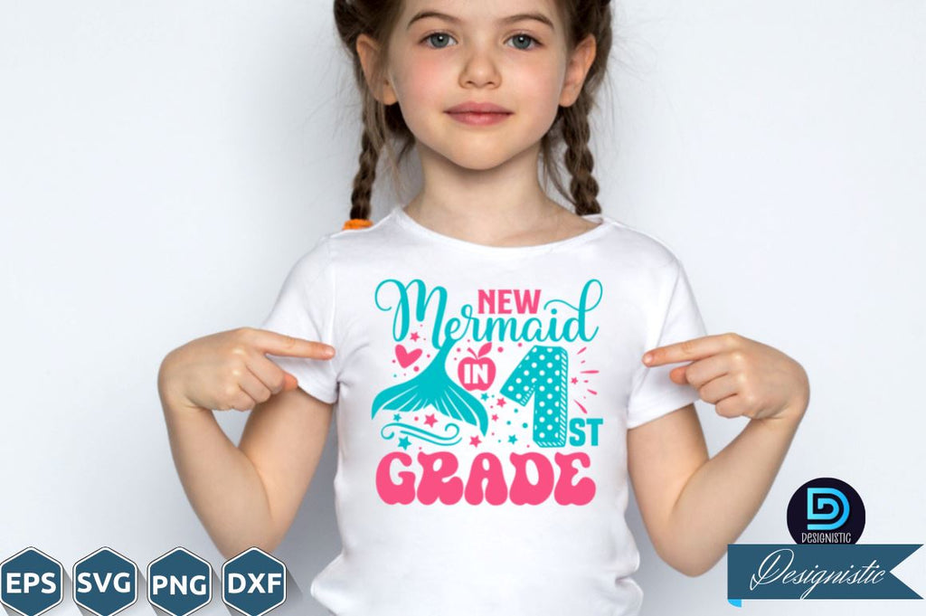 New mermaid in 1st grade, Back to School SVG - So Fontsy