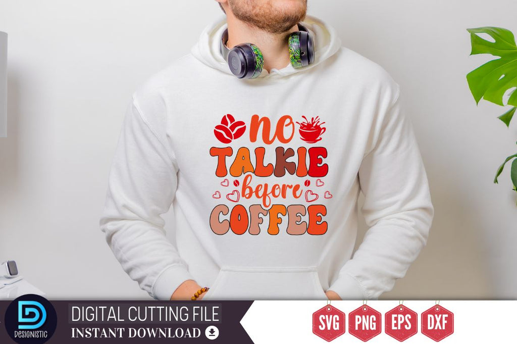 No talkie before coffee SVG - So Fontsy