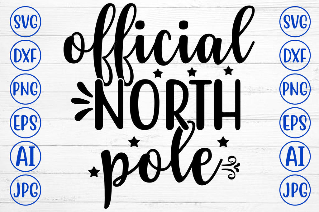 OFFICIAL NORTH POLE SVG Cut File - So Fontsy