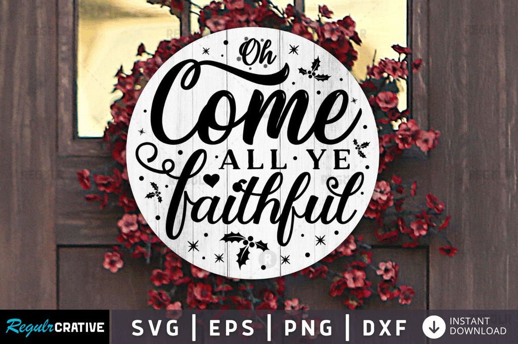 Oh come all ye faithful SVG - So Fontsy