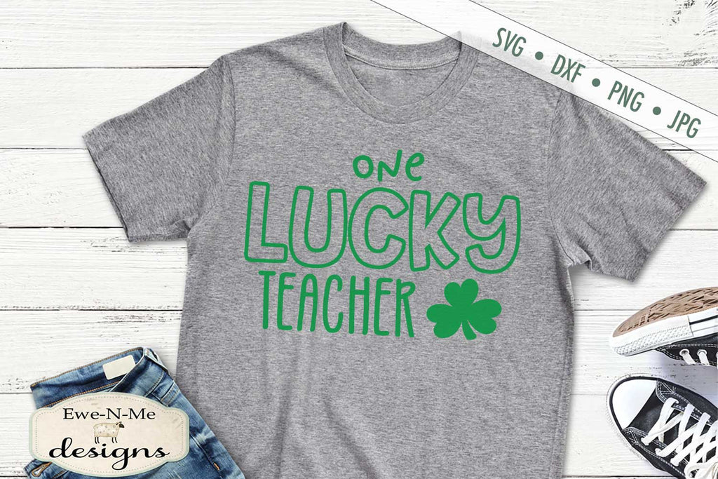 One Lucky Teacher - St. Patricks Day - SVG - So Fontsy