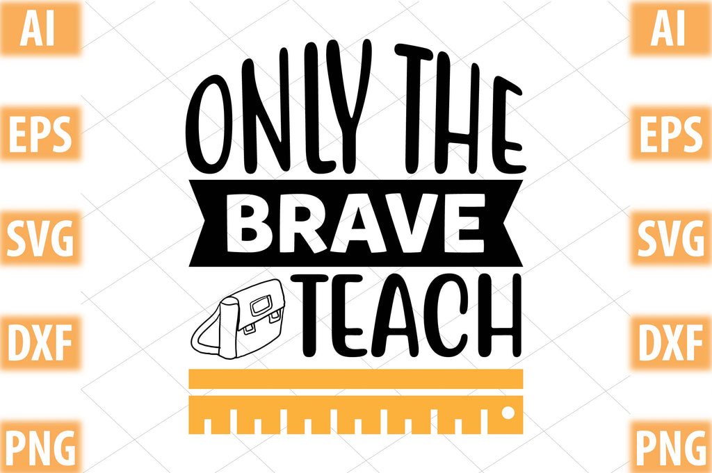 only the brave teach - So Fontsy