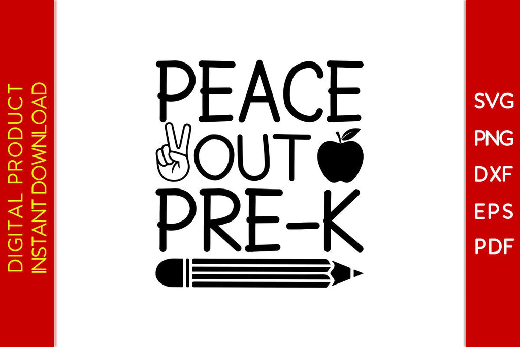 Peace Out Pre-k Back To School SVG PNG PDF Cut File - So Fontsy