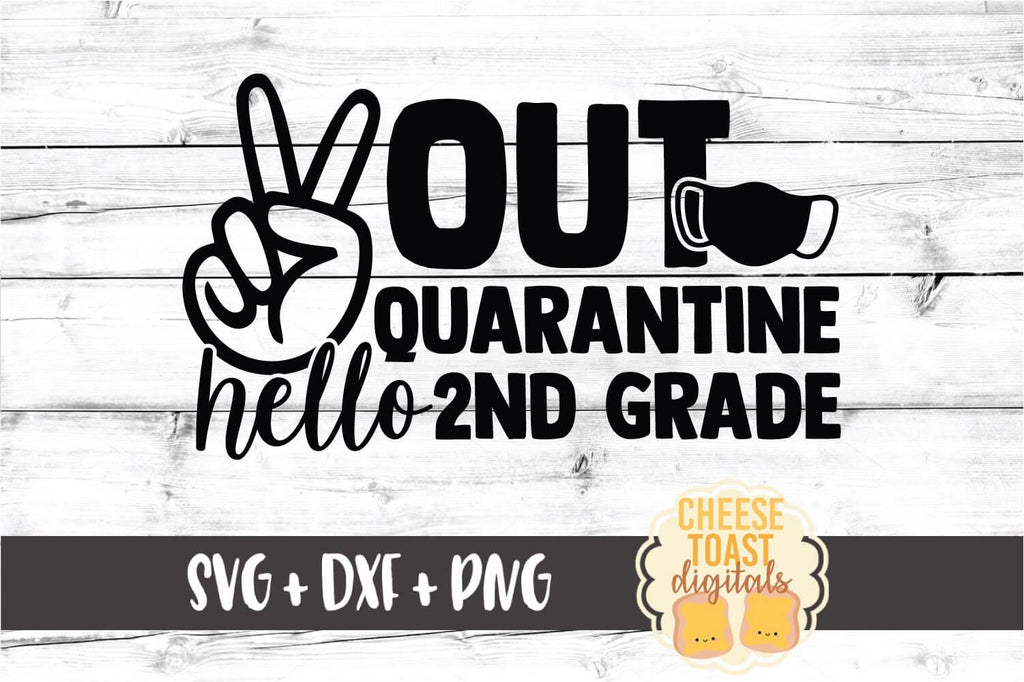 Peace Out Quarantine Hello 2nd Grade | Mask Back to School SVG - So Fontsy