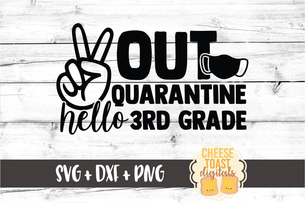 Peace Out Quarantine Hello 3rd Grade | Mask Back to School SVG - So Fontsy