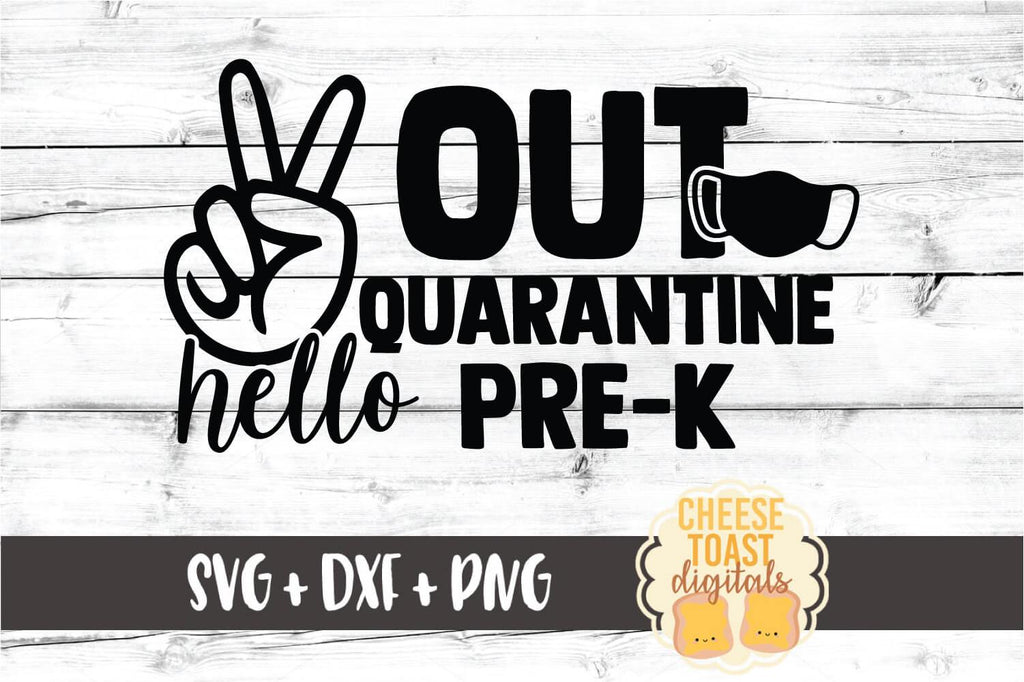 Peace Out Quarantine Hello Pre-K | Mask Back to School SVG - So Fontsy
