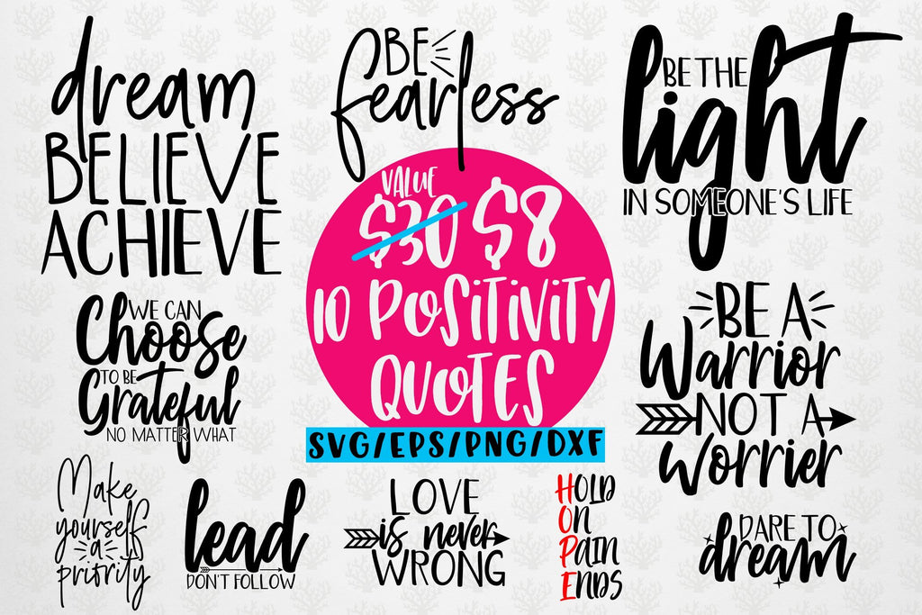 Positivity Quote Bundle – SVG EPS DXF PNG - So Fontsy