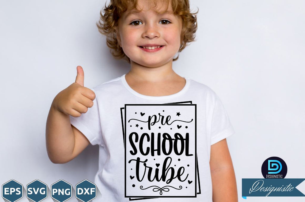 Pre School tribe, Back to School SVG - So Fontsy