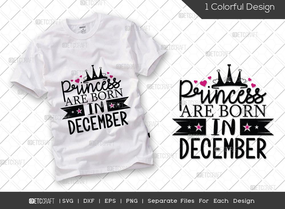 Princess Are Born In December SVG Cut File | Princess Birthday Svg ...