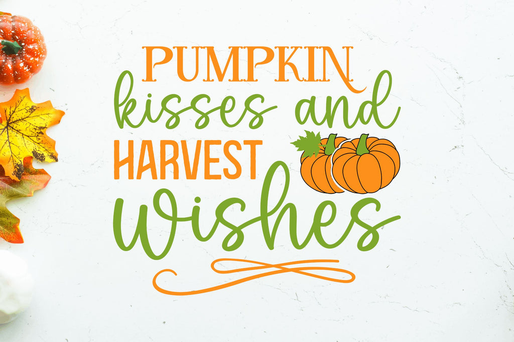 Pumpkin kisses and harvest wishes SVG - So Fontsy