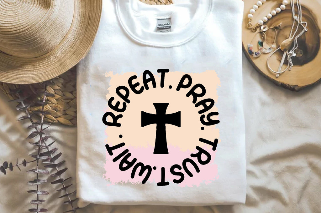 Repeat. Pray. Trust.wait Sublimation - So Fontsy