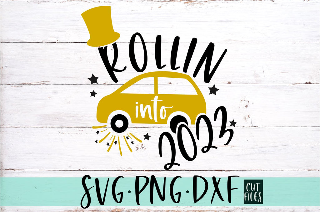 Rollin Into 2023 SVG | Kids New Years SVG - So Fontsy
