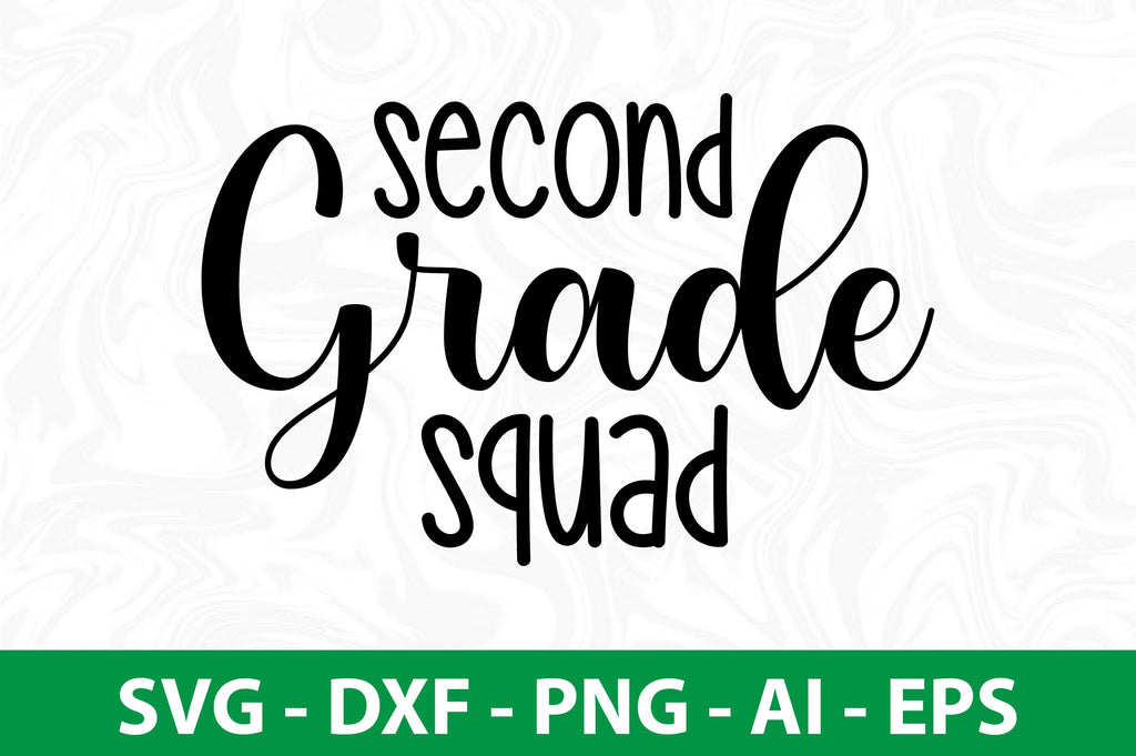 Second Grade Squad svg - So Fontsy