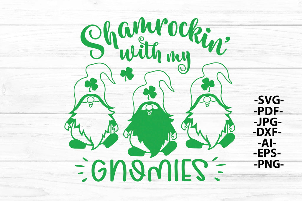 Shamrockin With My Gnomies Svg,St. Patrick's Day Svg, Cute Gnome Svg ...