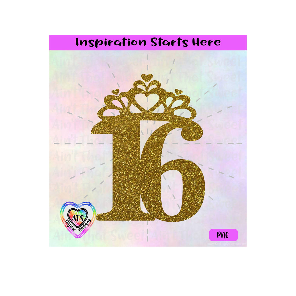 Sixteen | 16 | Crown | Transparent PNG, SVG, DXF - Silhouette, Cricut ...