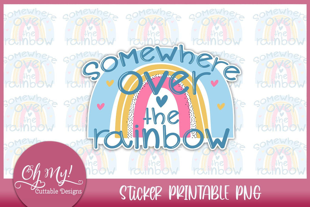 Somewhere Over The Rainbow Print and Cut Sticker - So Fontsy