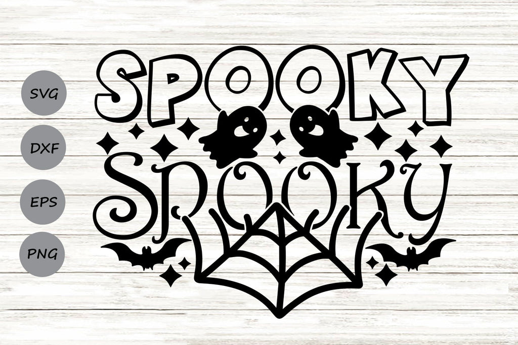 Spooky| Halloween Ghost SVG Cutting Files. - So Fontsy