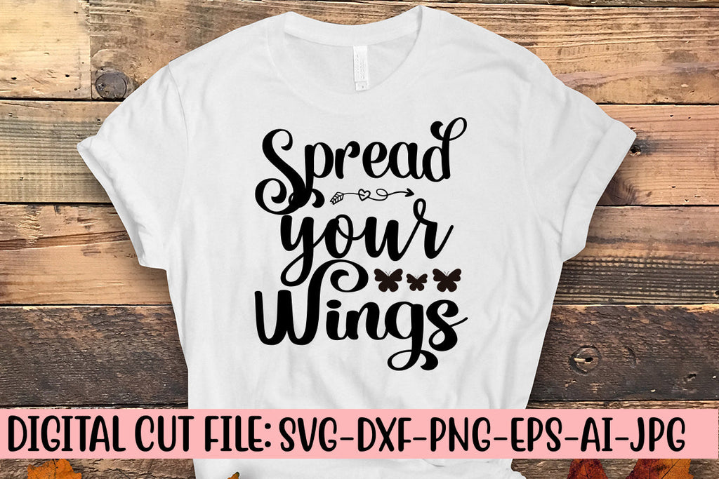 Spread Your Wings SVG Cut File - So Fontsy