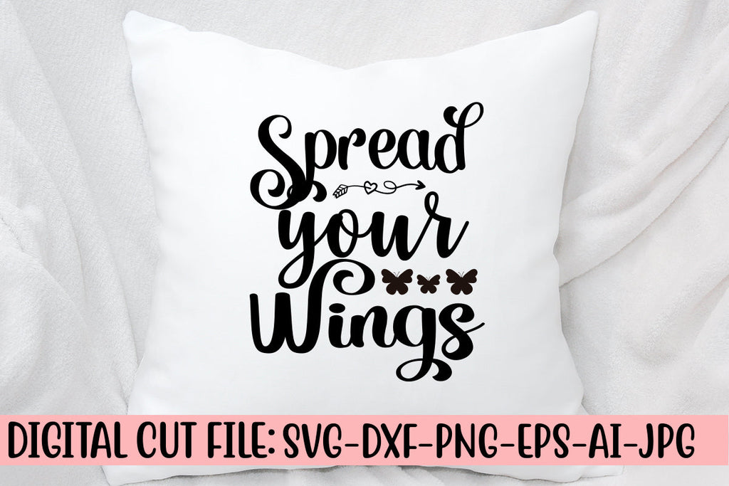 Spread Your Wings SVG Cut File - So Fontsy