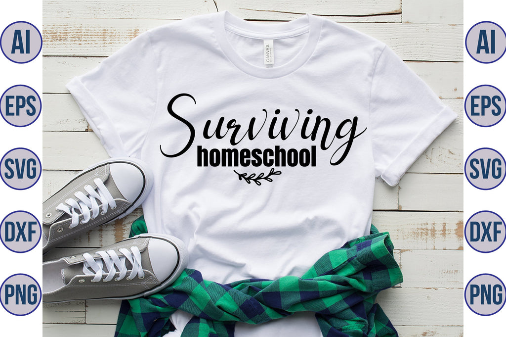 Surviving homeschool SVG - So Fontsy