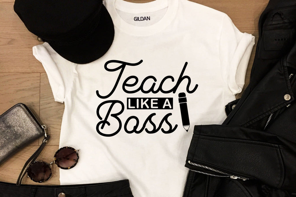Teach Like a Boss SVG - Teacher SVG - So Fontsy