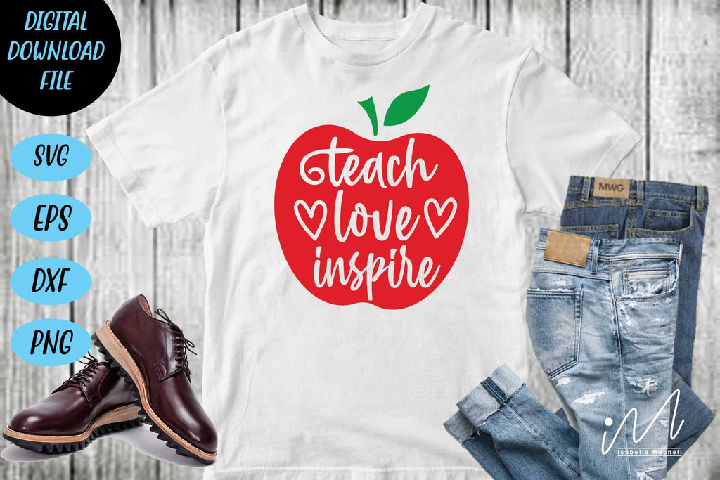 Teach love inspire svg,Kindergarten Teacher Svg, Cool Teacher T-shirt ...