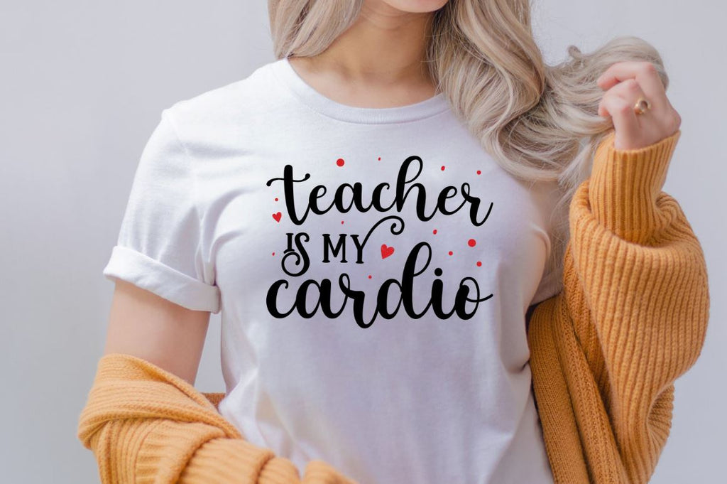 Teacher is my cardio SVG - So Fontsy
