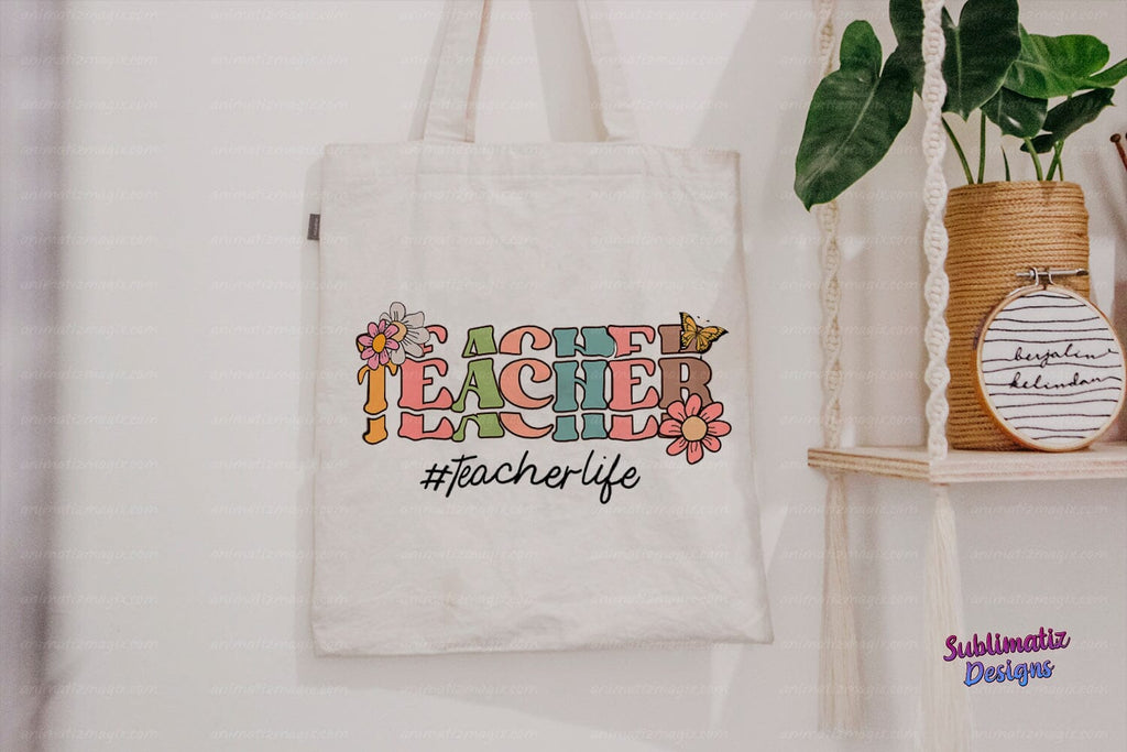 Teacher Life Sublimation PNG - So Fontsy