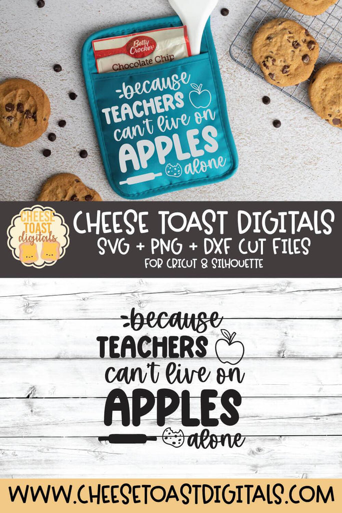 Teacher Pot Holder SVG | Because Teachers Cant Live on Apples Alone ...