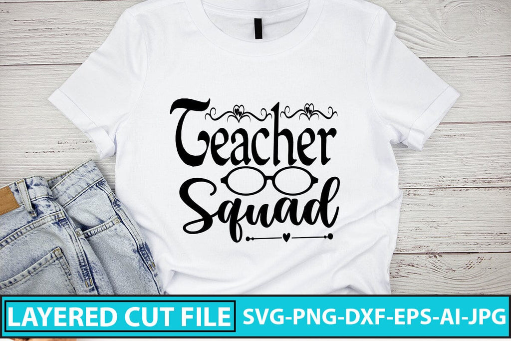 Teacher Squad SVG Cut File - So Fontsy