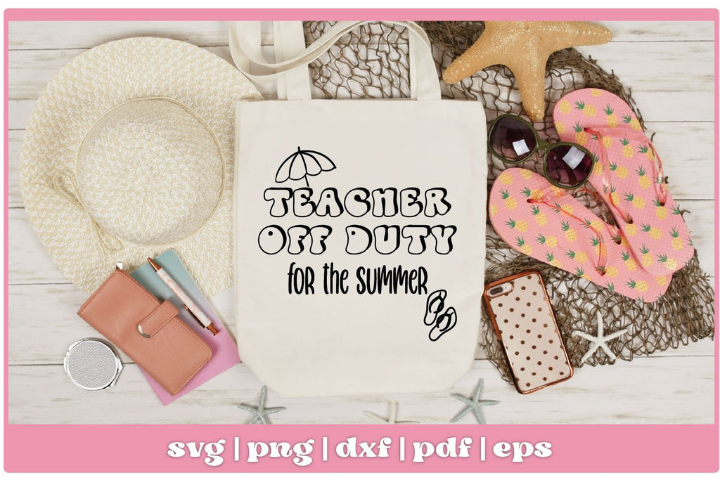 Teacher Summer Break SVG Bundle - So Fontsy