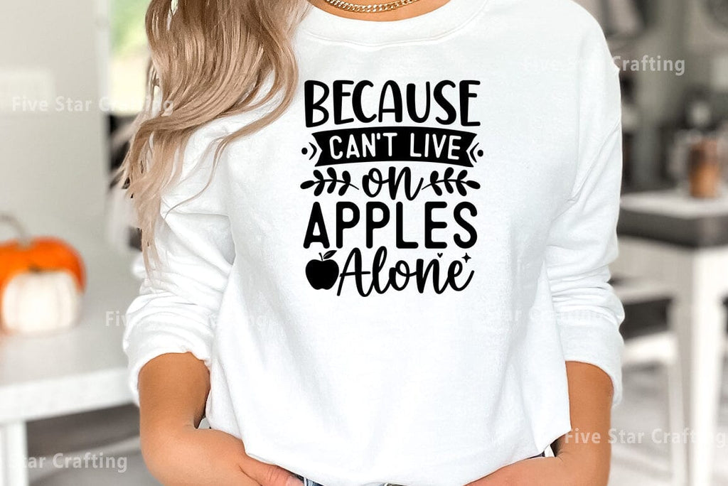 Teacher SVG Design, Because Teachers Cant live on Apples Alone - So Fontsy