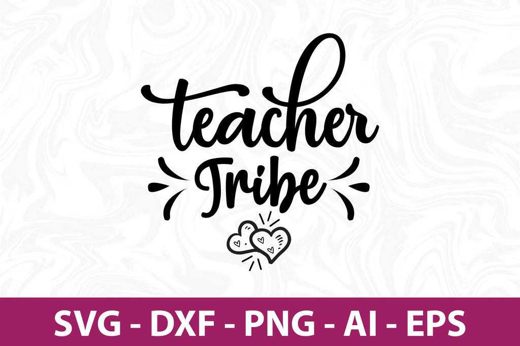 Teacher Tribe svg - So Fontsy