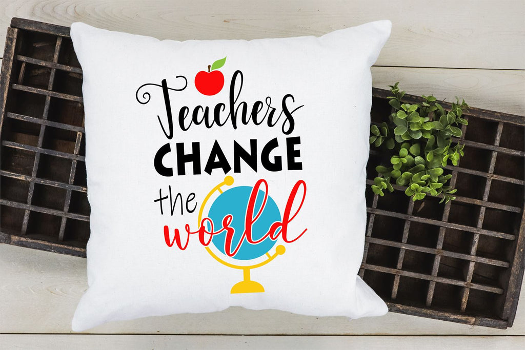 Teachers change the world SVG / Teacher SVG / School cut file - So Fontsy