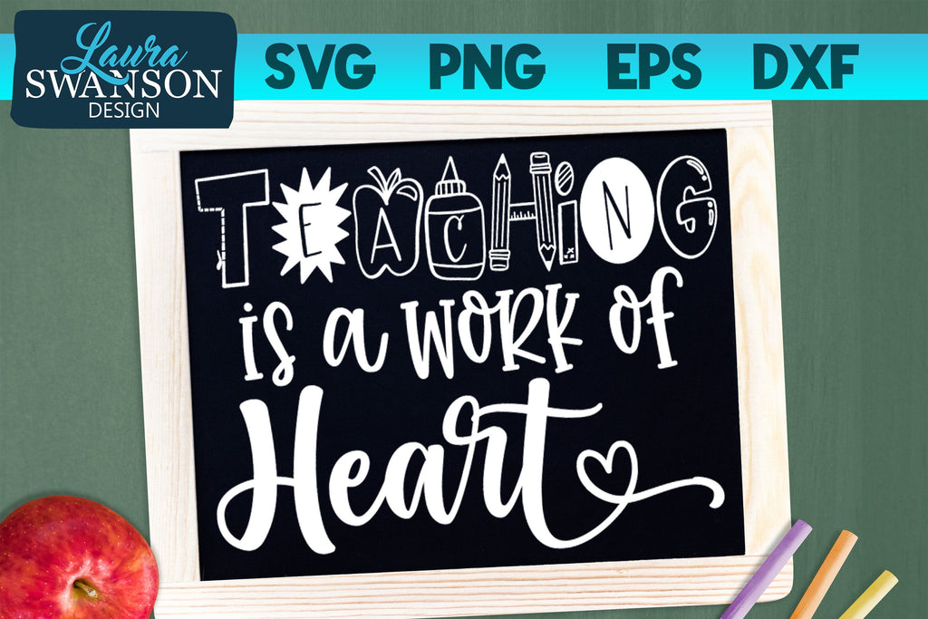 Teaching is a Work of Heart SVG Cut File - So Fontsy