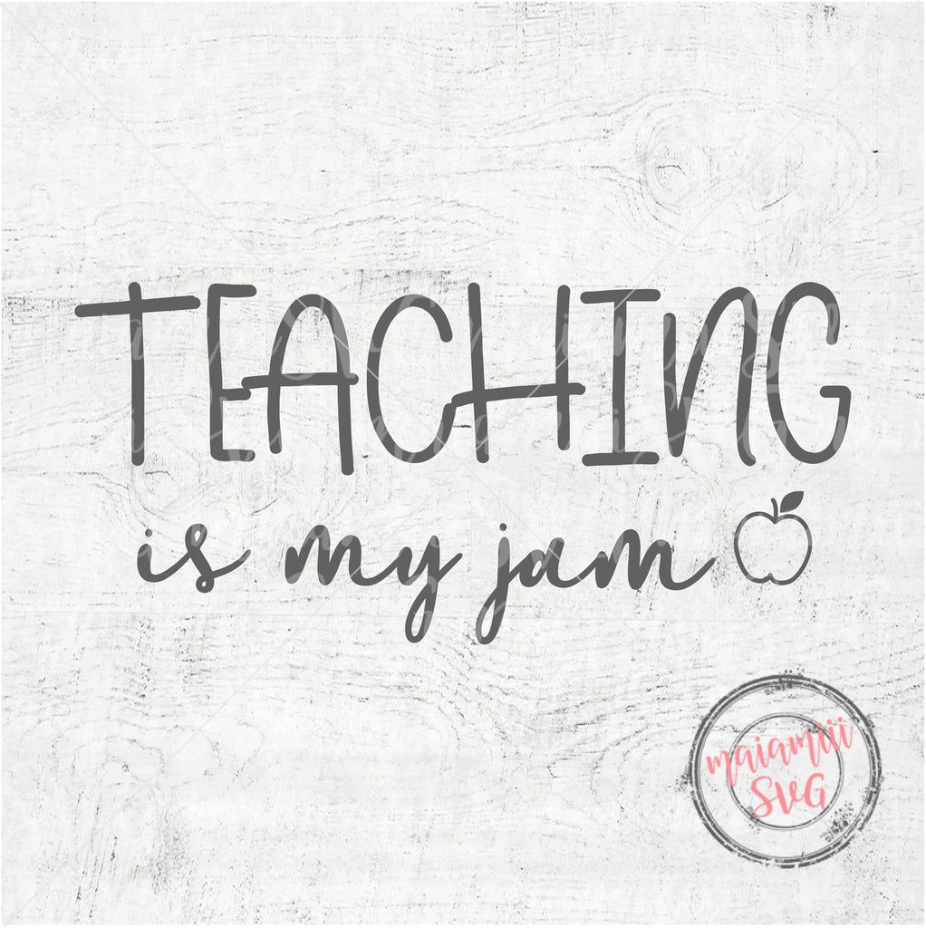 Teaching Is My Jam svg, Teacher Gift svg, Teacher Shirt svg, Teachers ...
