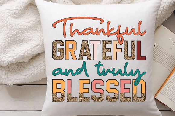 thankful grateful and truly blessed Sublimation - So Fontsy