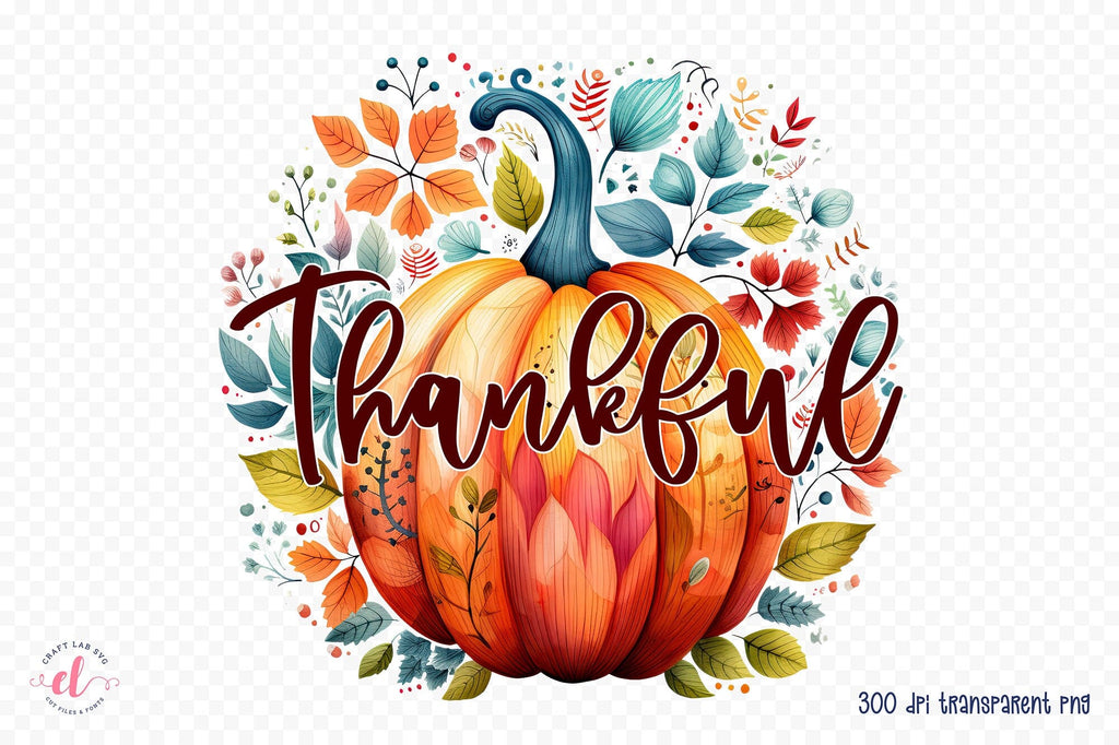 Thankful PNG, Thanksgiving Sublimation Design - So Fontsy