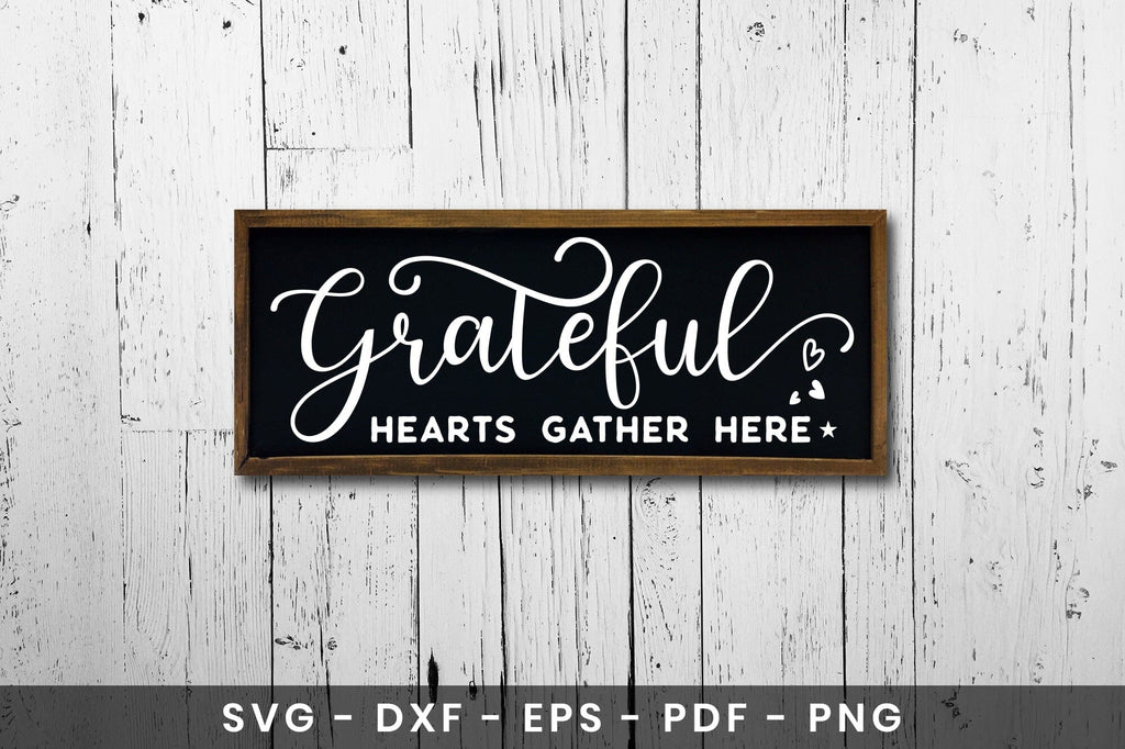 Thanksgiving Sign SVG, Grateful Hearts Gather Here - So Fontsy