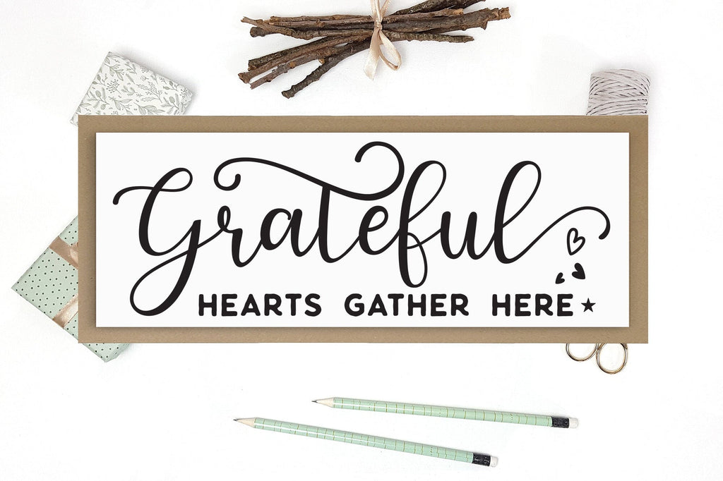 Thanksgiving Sign SVG, Grateful Hearts Gather Here - So Fontsy