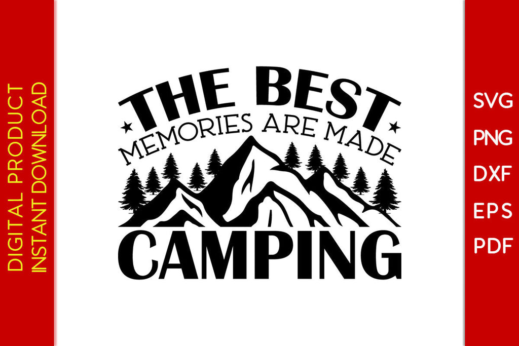 The Best Memories Are Made Camping SVG PNG PDF Cut File - So Fontsy