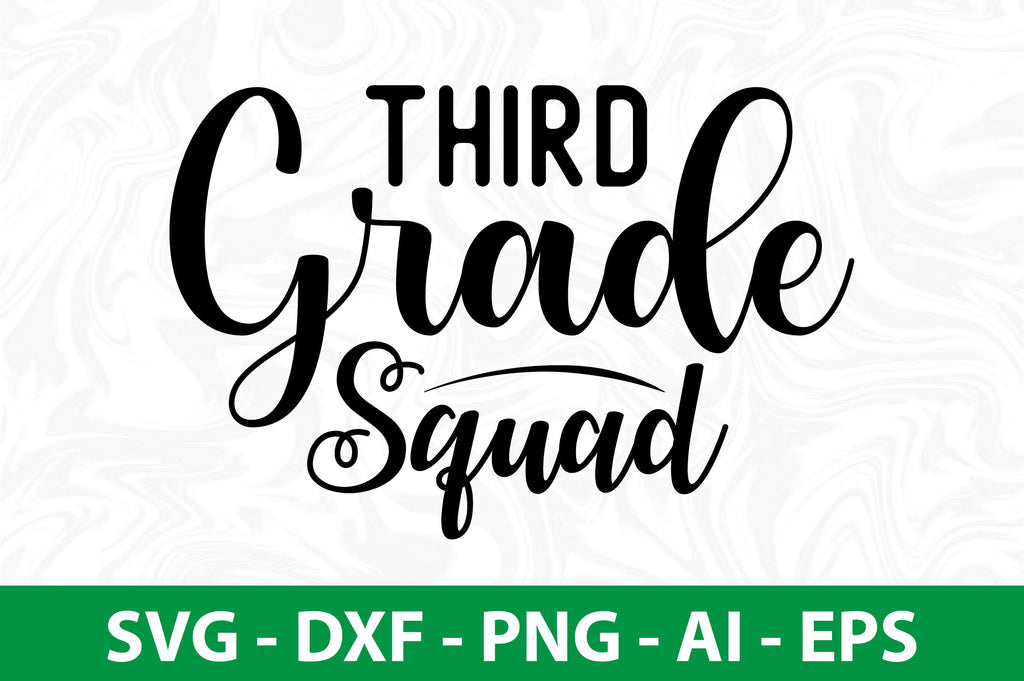 Third Grade Squad svg - So Fontsy