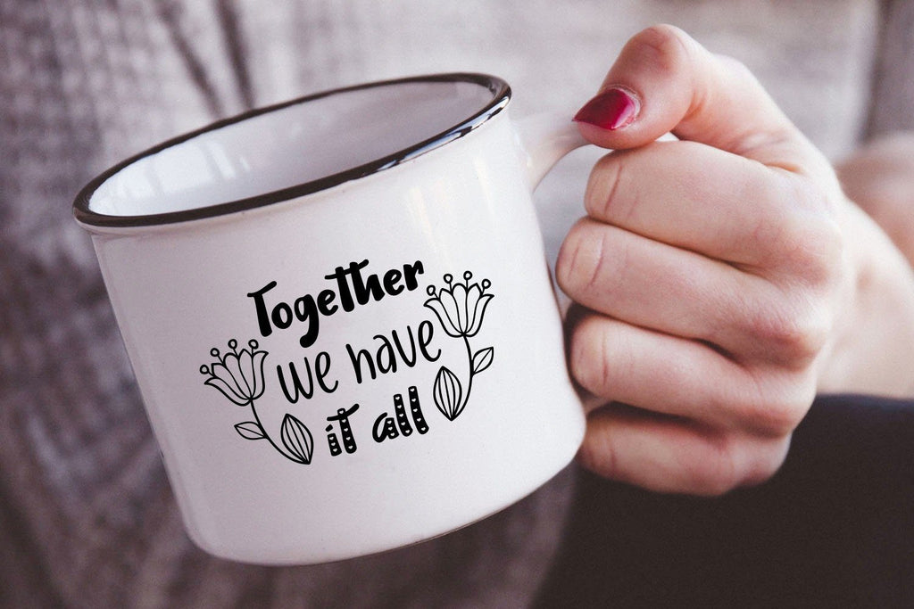 Together we have it all svg dxf Family Quote clipart cut file - So Fontsy
